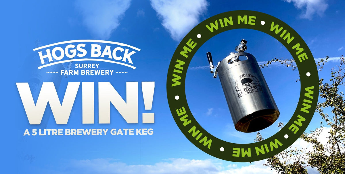 Competition Time to win a Beer Keg – Hogs Back Brewery