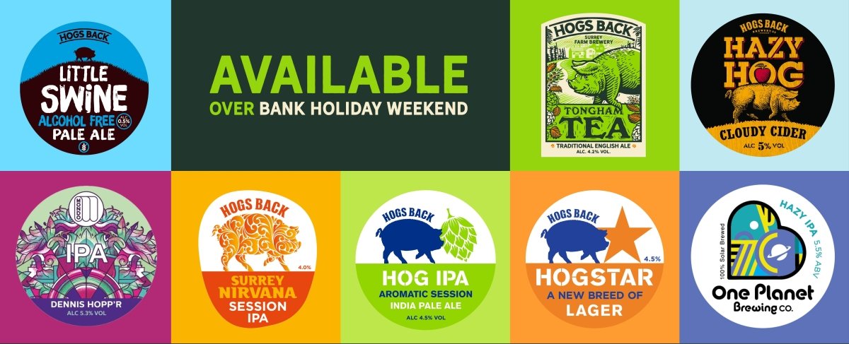 Bank Holiday Beers – Hogs Back Brewery