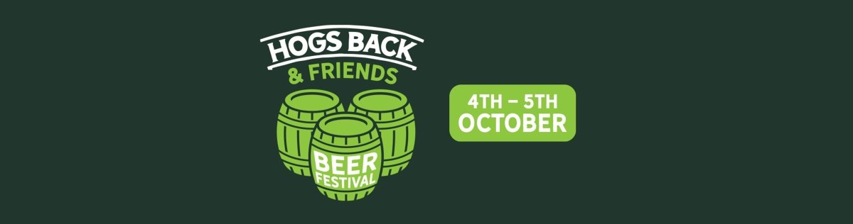 Join us for Hogs Back Brewery and Friends Beer Festival 2024
