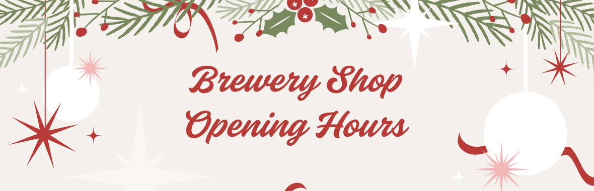 Christmas 2024 Opening Times for the Brewery Shop in Tongham – Hogs ...