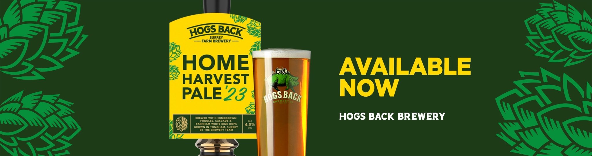 Home Harvest Pale Pouring Now – Hogs Back Brewery