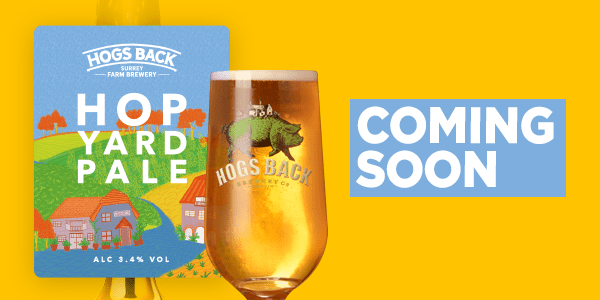 Hop Yard Pale back in the mix – Hogs Back Brewery