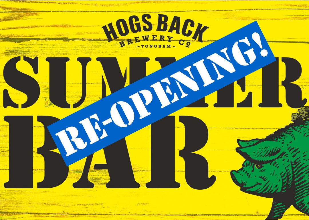 Summer Bar to re-open: A Note from Rupert – Hogs Back Brewery