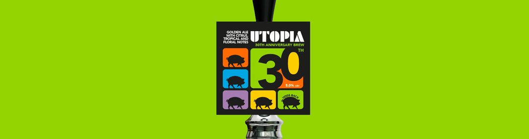 Utopia 30th Birthday Beer – Hogs Back Brewery